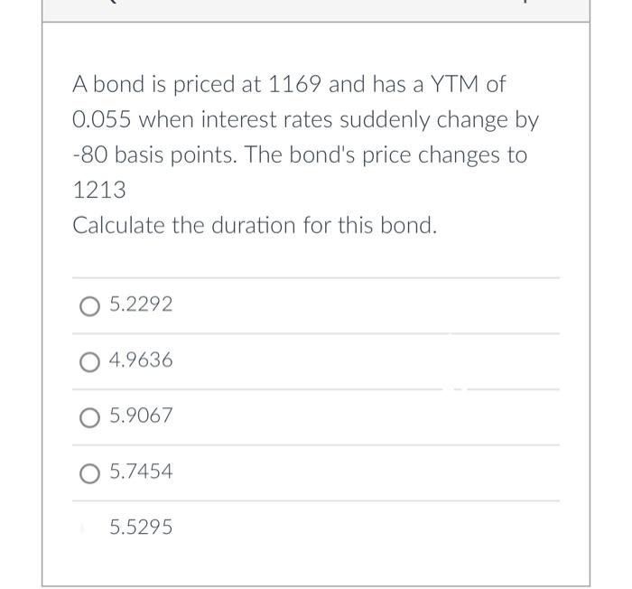Solved A bond is priced at 1169 and has a YTM of 0.055 when | Chegg.com