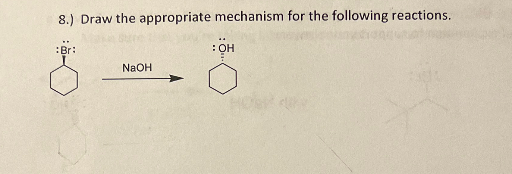 Solved Draw mechanism and explain. | Chegg.com