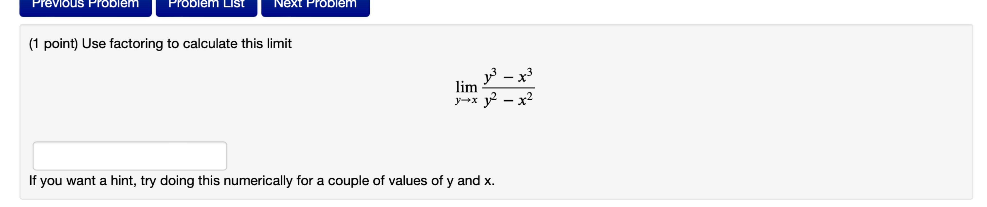 Solved (1 ﻿point) ﻿Use factoring to calculate this | Chegg.com