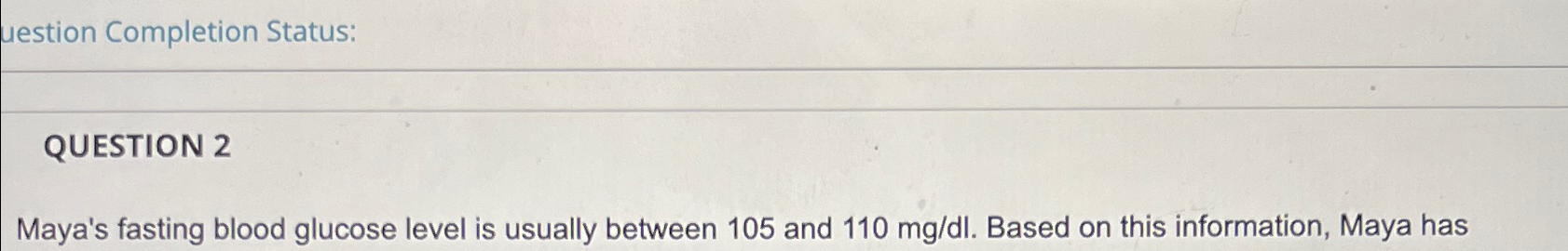 Solved uestion Completion Status:QUESTION 2Maya's fasting | Chegg.com Solved uestion Completion Status:QUESTION 2Maya's fasting | Chegg.com