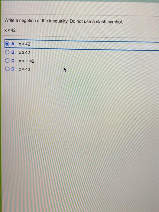 Solved Write a negation of the inequality. Do not use a | Chegg.com