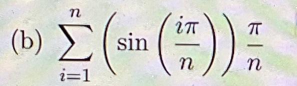 Solved (b) ∑i=1n(sin(niπ))nπ | Chegg.com