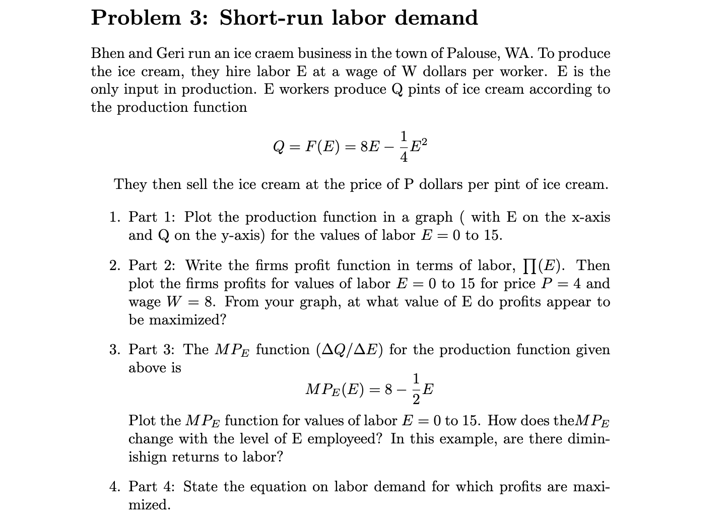 Solved Problem 3: Short-run labor demandBhen and Geri run an | Chegg.com