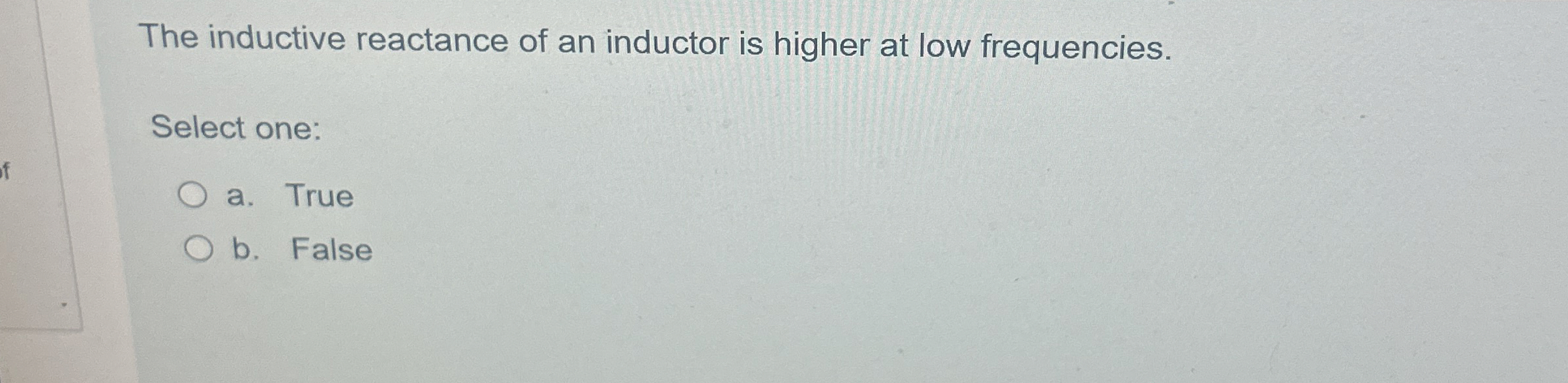Solved The inductive reactance of an inductor is higher at | Chegg.com