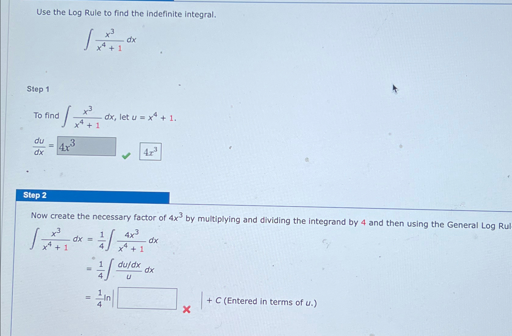 Solved Use the Log Rule to find the indefinite | Chegg.com