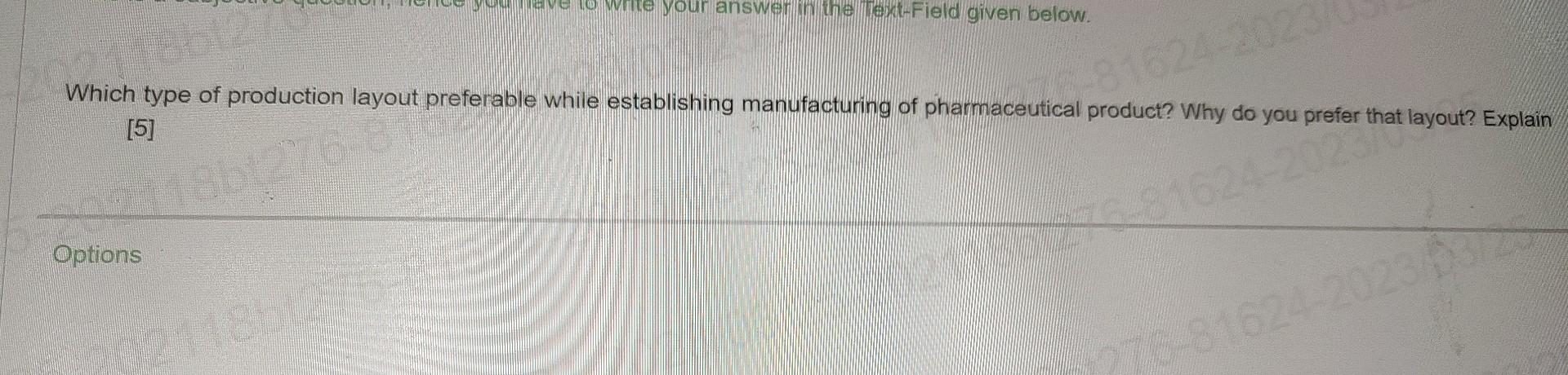 Solved Which type of production layout preferable while | Chegg.com