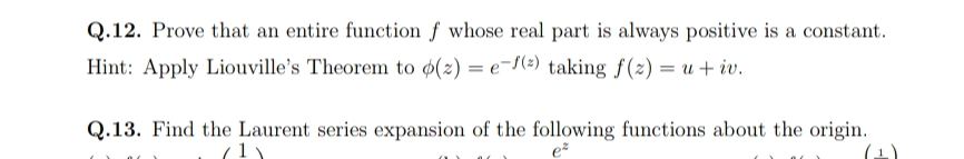 Solved Q.12. ﻿Prove that an entire function f ﻿whose real | Chegg.com