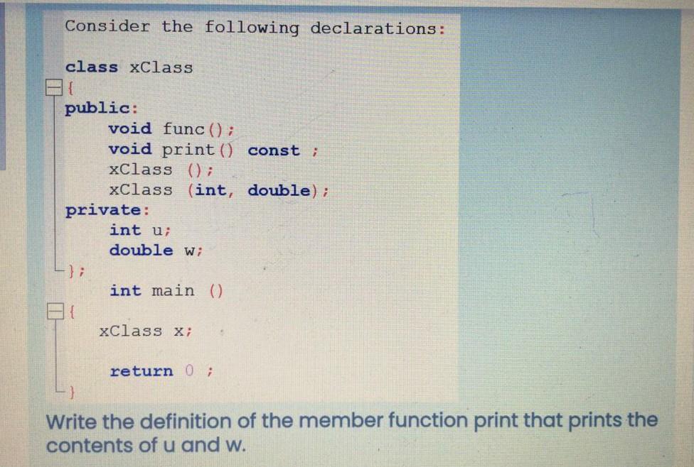 Solved Consider The Following Declarations Class Xclass 8865