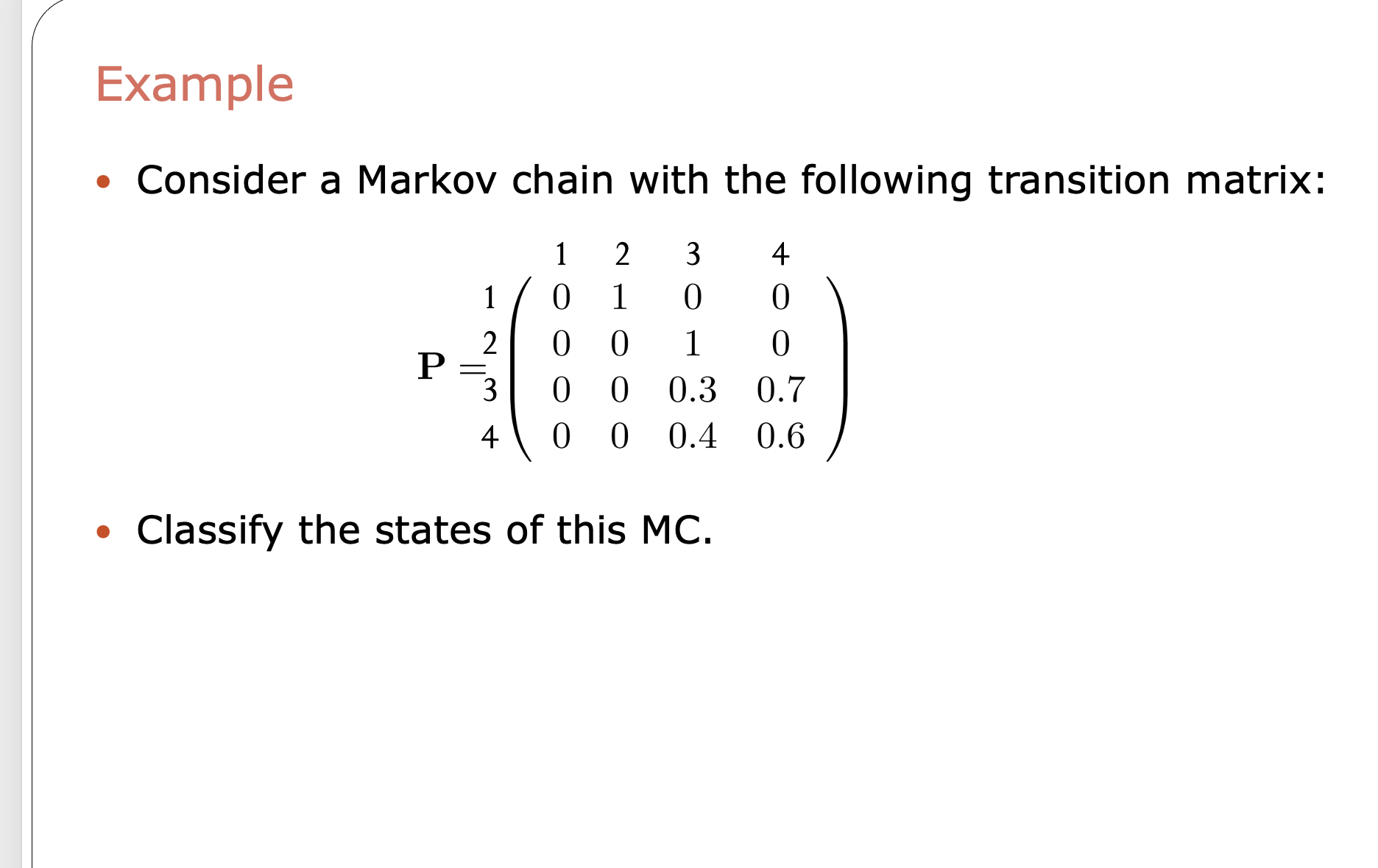 Solved ExampleConsider a Markov chain with the following | Chegg.com