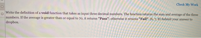 Solved Check My Work Write the definition of a void function | Chegg.com