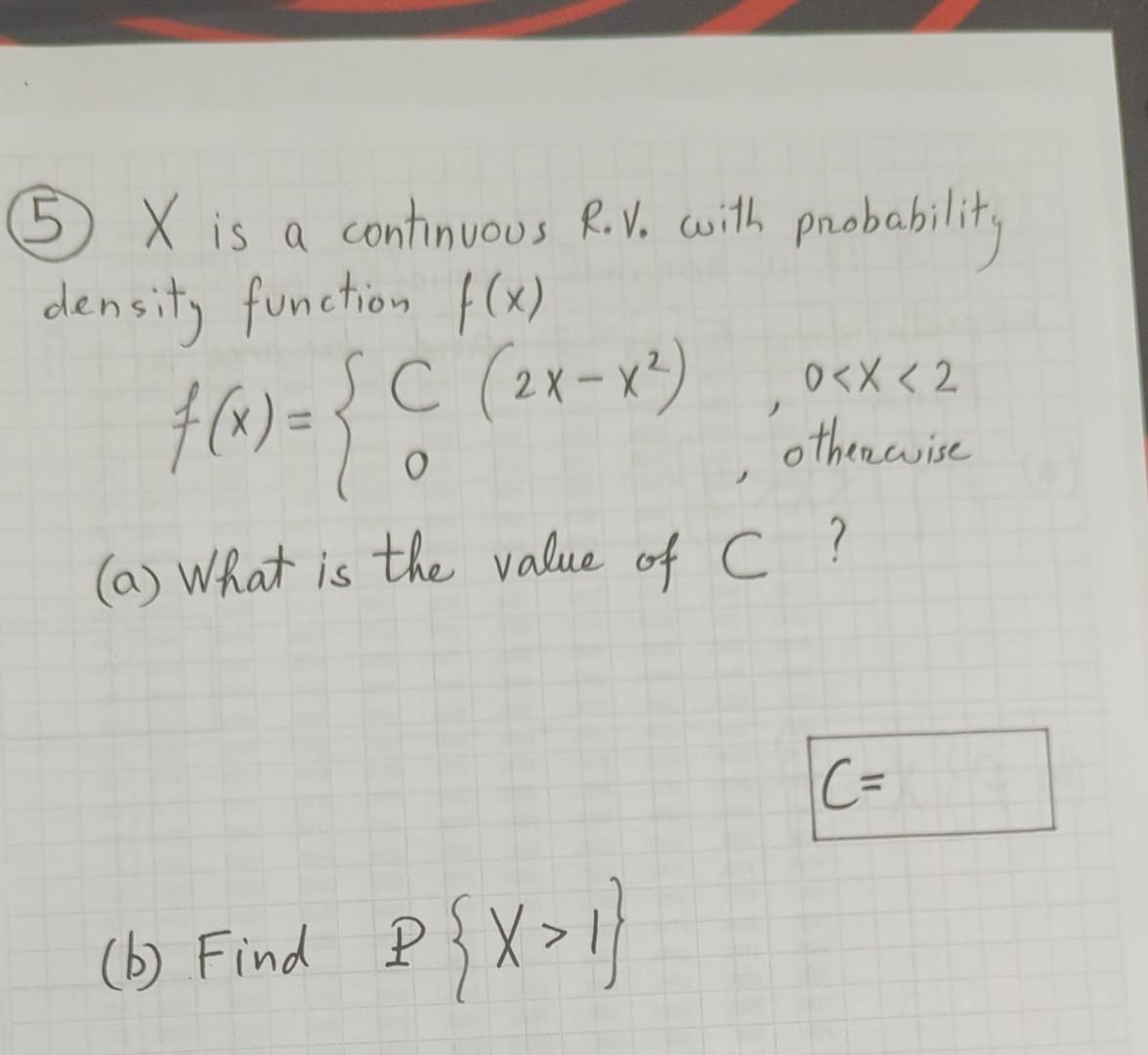 Solved 2 5 X is a continuous R.V. with probability density | Chegg.com