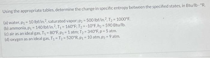 Solved Using the appropriate tables, determine the change in | Chegg.com