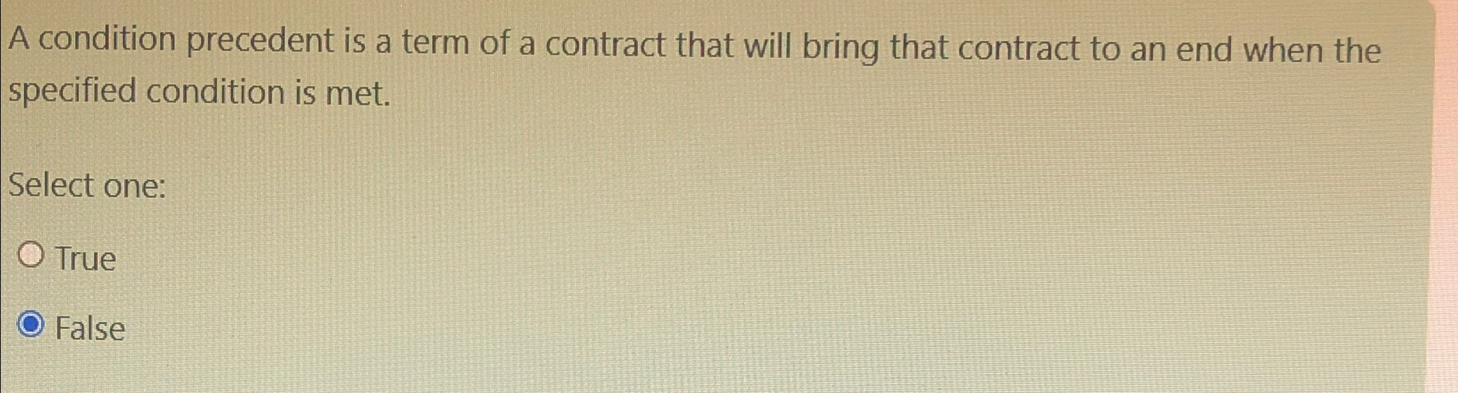 Solved A condition precedent is a term of a contract that | Chegg.com