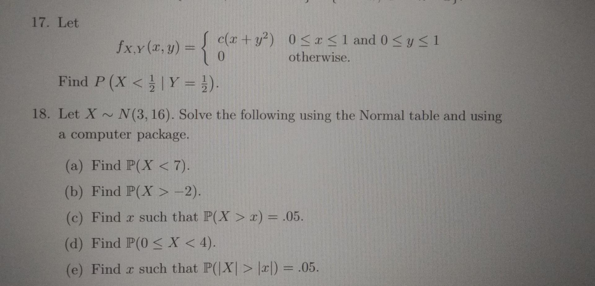 Solved 17. Let fX,Y(x,y)={c(x+y2)00≤x≤1 and 0≤y≤1 otherwise. | Chegg.com