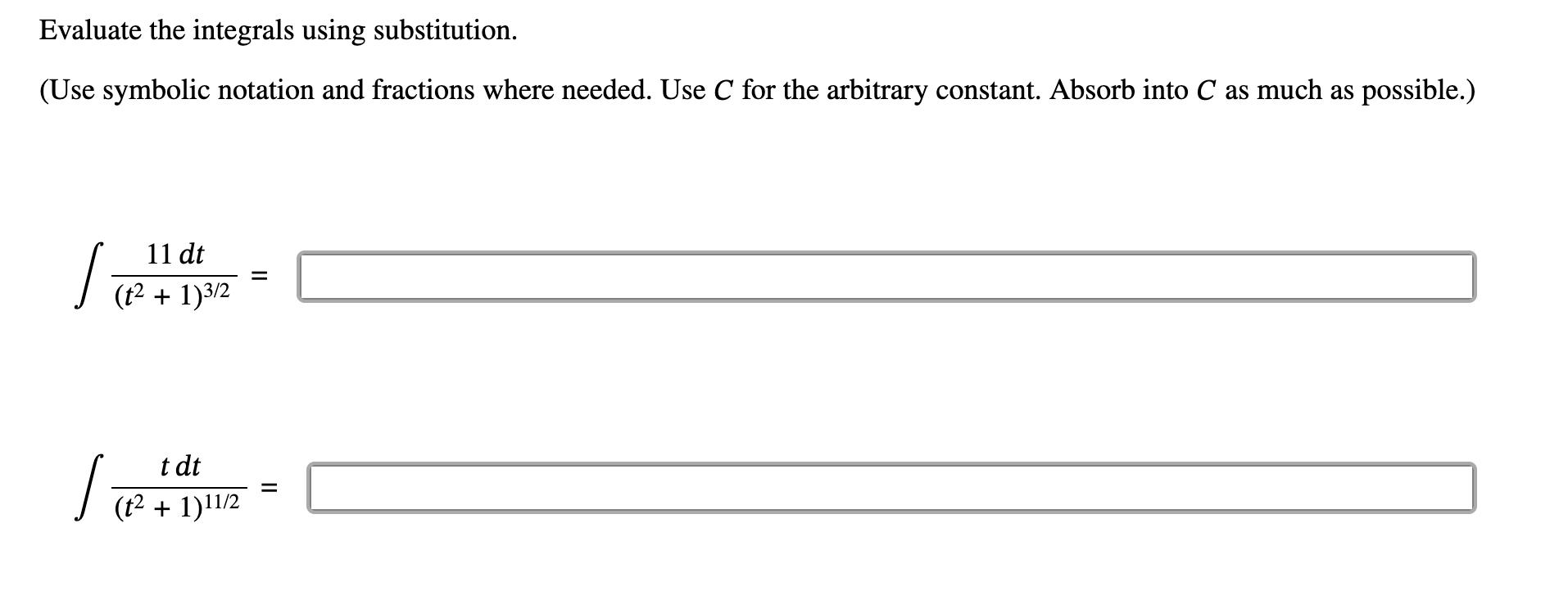 Solved Evaluate the integrals using substitution.(Use | Chegg.com