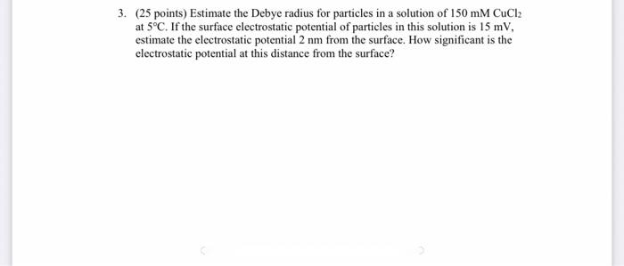 Solved 3. (25 points) Estimate the Debye radius for | Chegg.com