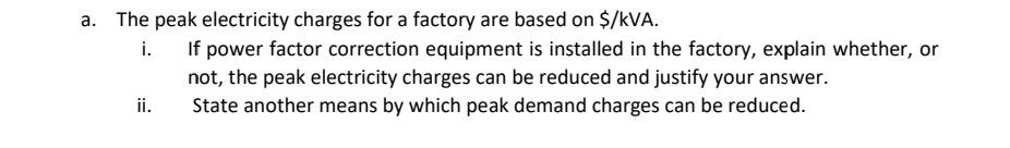 Solved a. The peak electricity charges for a factory are | Chegg.com