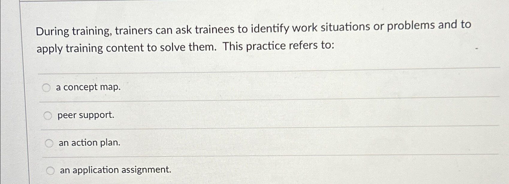 Solved During training, trainers can ask trainees to | Chegg.com