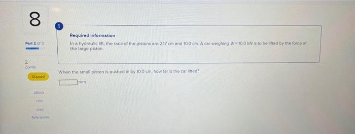 Solved Required informetion In a hydraulic lift, the redif | Chegg.com