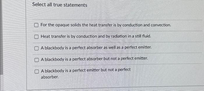 Solved Select all true statements For the opaque solids the | Chegg.com