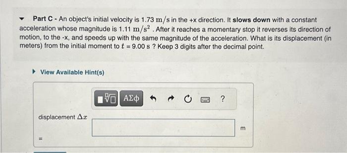 Solved Part C - An object's initial velocity is 1.73 m/s in | Chegg.com