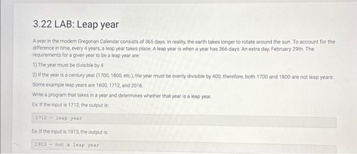 Solved 3.22 LAB: Leap year A year in the modern Gregorian | Chegg.com