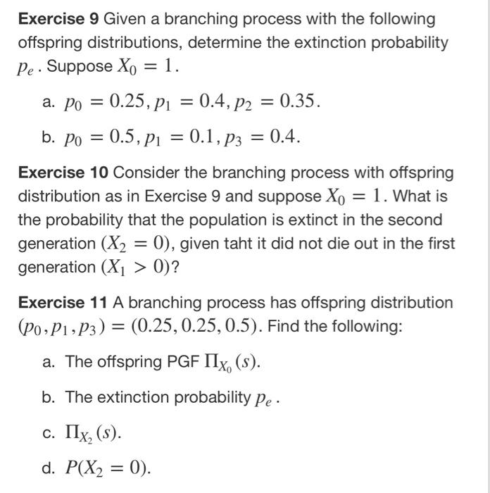 Solved Exercise 9 Given a branching process with the | Chegg.com