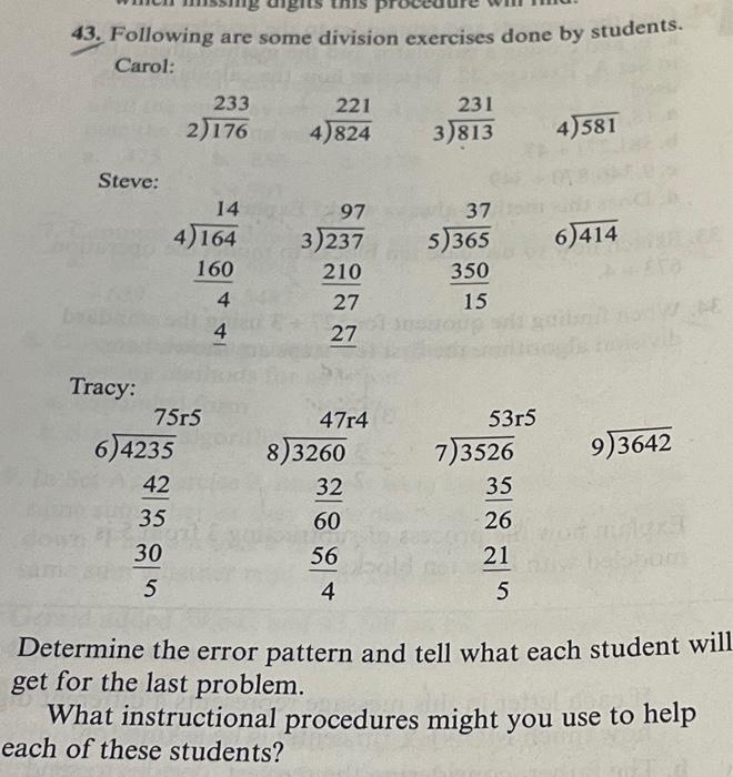 Solved 43. Following are some division exercises done by | Chegg.com
