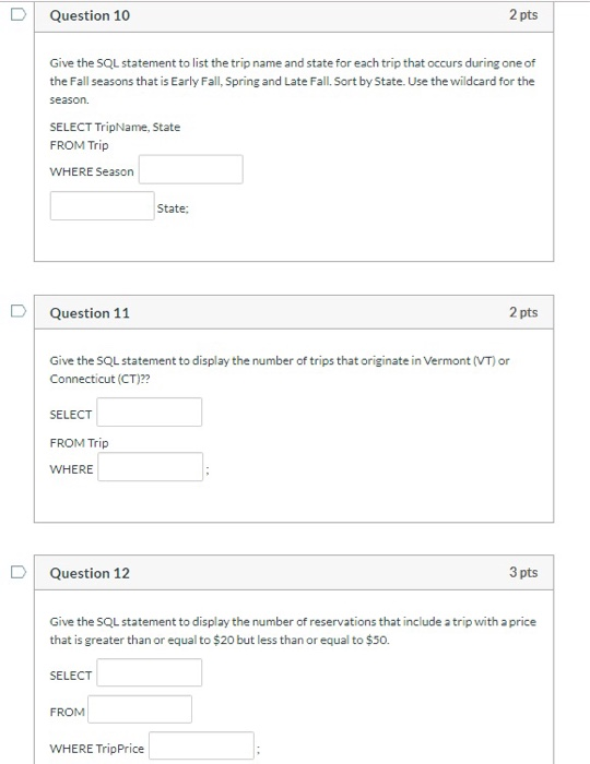 Solved Question 1 2 pts Give the SQL statement to list | Chegg.com