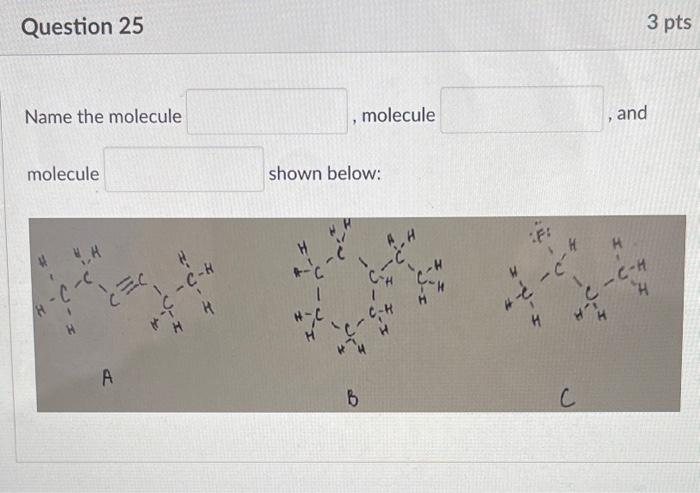 Solved Name the molecule molecule , and molecule shown | Chegg.com