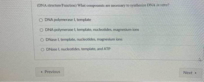 Solved (DNA structure/Function) What components are | Chegg.com