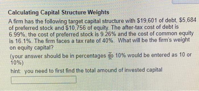 Solved Calculating Capital Structure Weights A firm has the | Chegg.com
