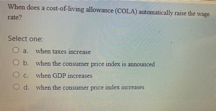 Solved When does a cost-of-living allowance (COLA) | Chegg.com