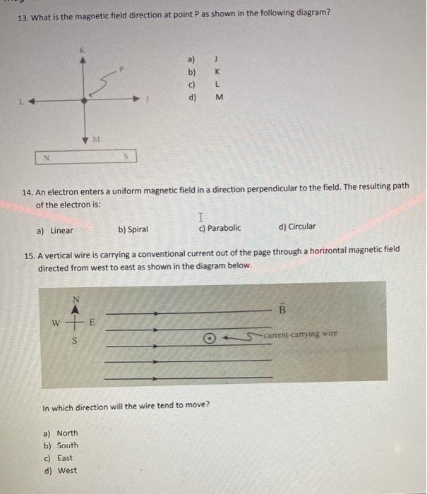Solved 13. What is the magnetic field direction at point P | Chegg.com