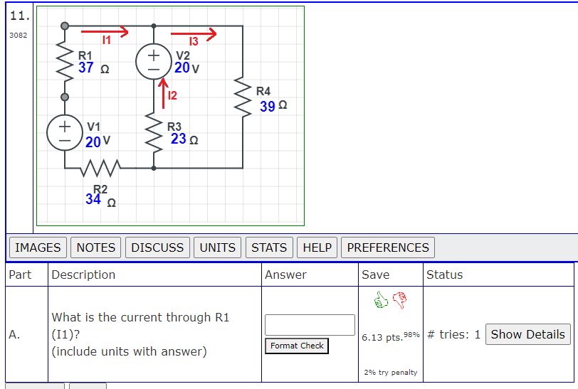 Solved What is the current through R1 (I1)?(include units | Chegg.com