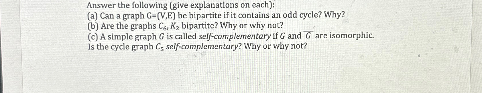 Solved Answer the following (give explanations on each):(a) | Chegg.com