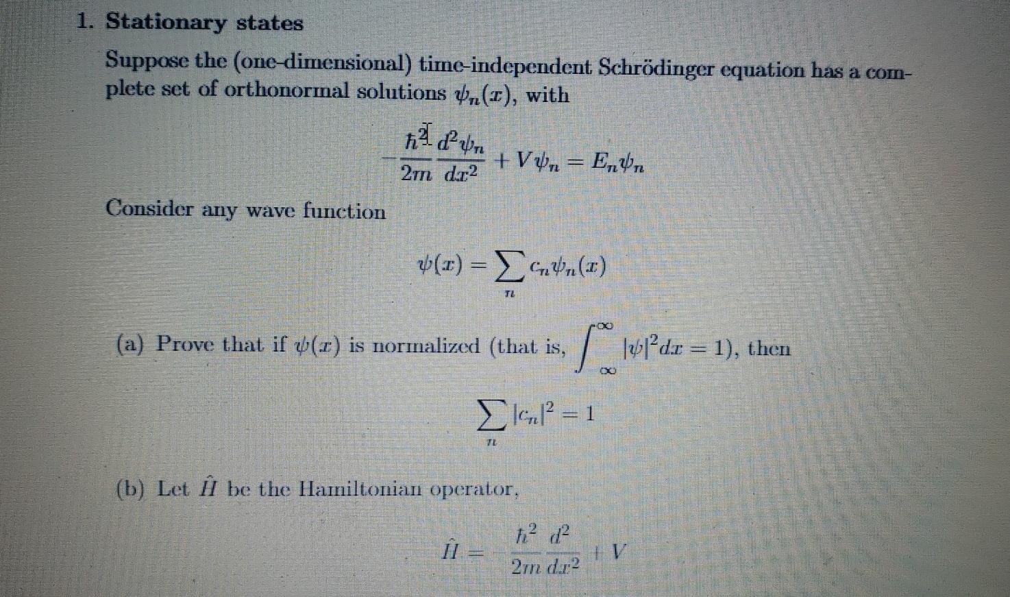 Solved +V (b) Let Ê be the Hamiltonian operator, 2 d2 Н | Chegg.com
