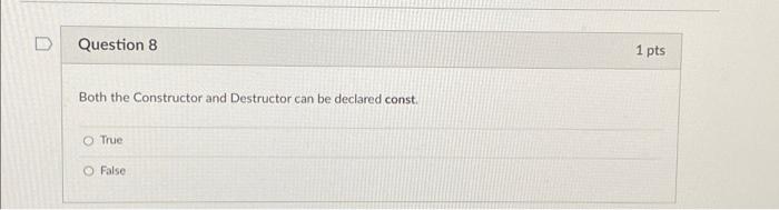 Solved Both the Constructor and Destructor can be declared | Chegg.com