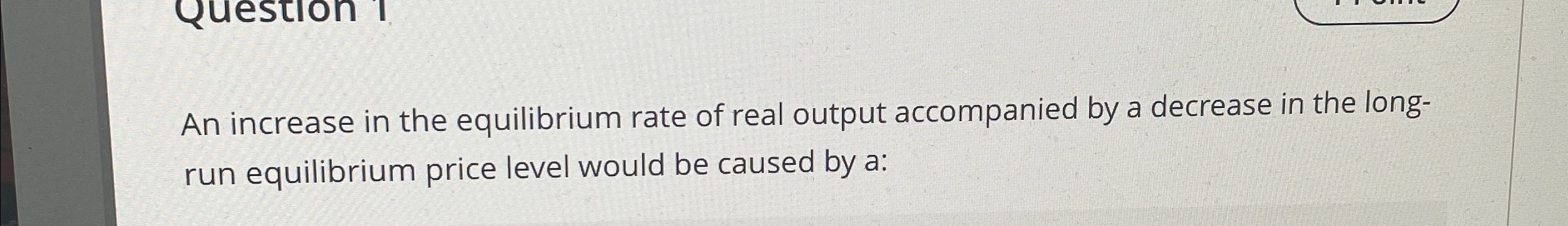 Solved An increase in the equilibrium rate of real output | Chegg.com