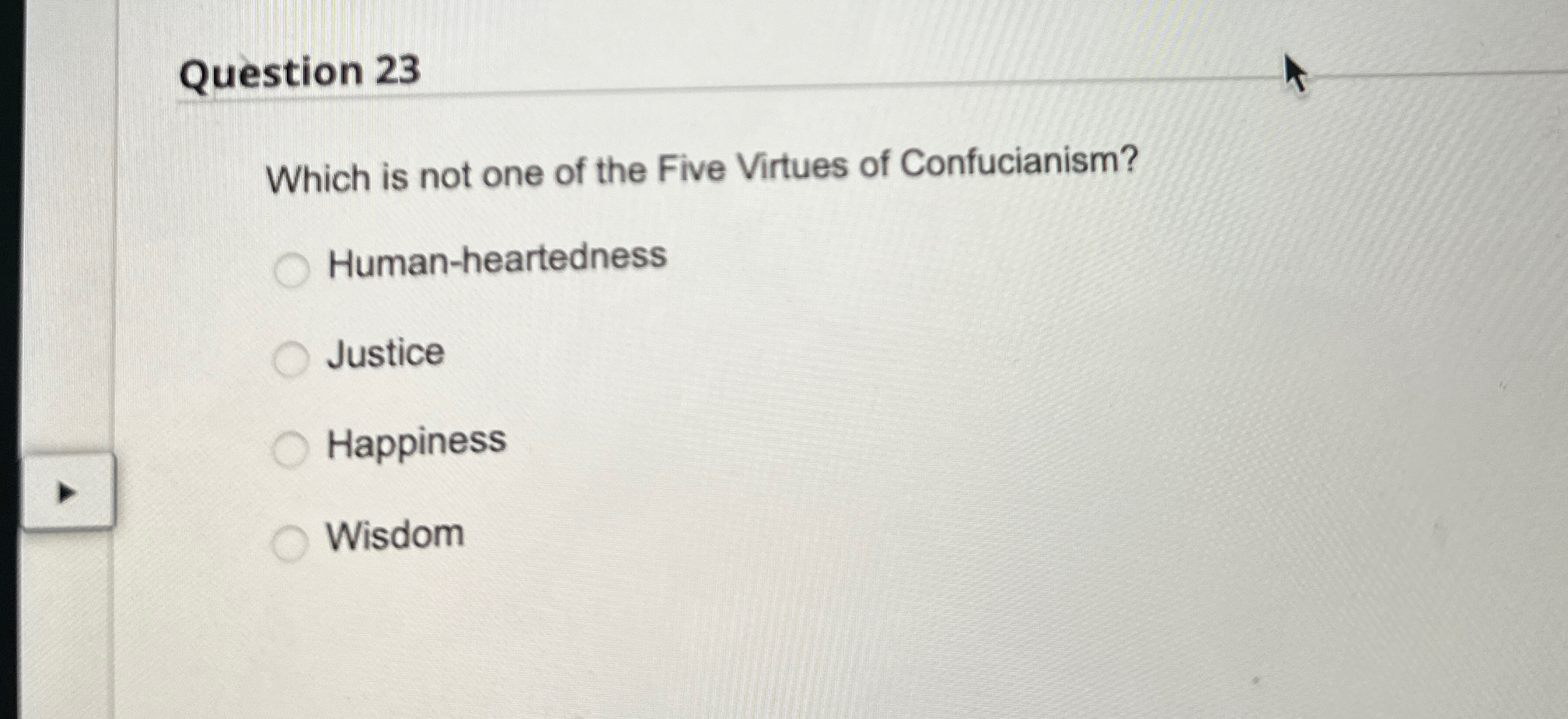 Solved Question 23Which is not one of the Five Virtues of | Chegg.com