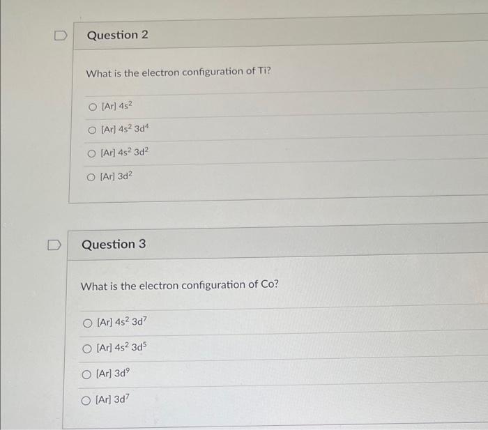 Solved What is the electron configuration of Ti? [Ar]4 s2 | Chegg.com