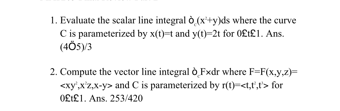 Solved Evaluate the scalar line integral oc(x2+y)ds ﻿where | Chegg.com
