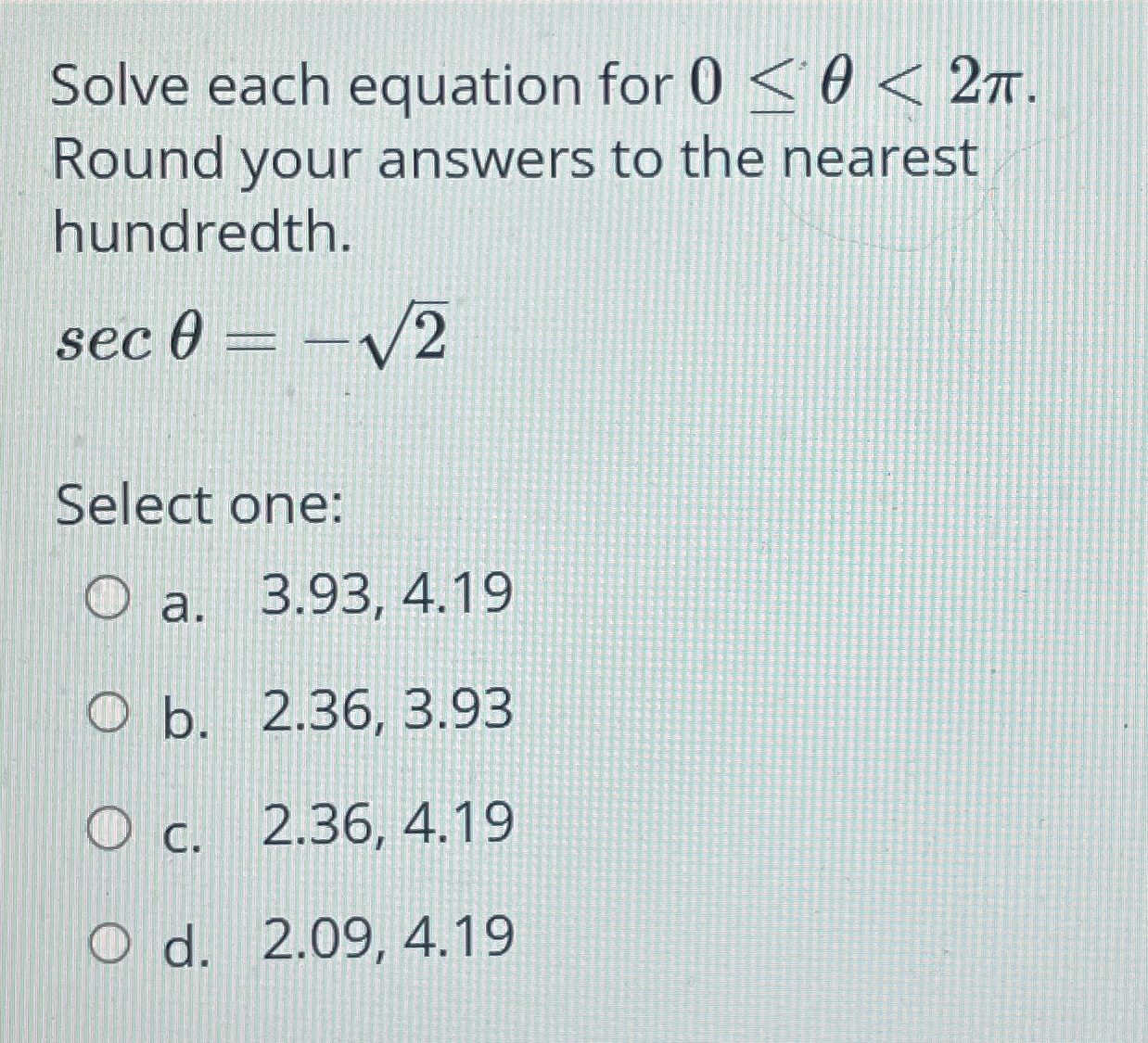 Solved Solve each equation for 0≤θ Solved Solve each equation for 0≤θ