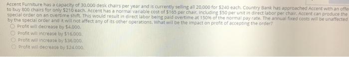 Solved Accent Furnmore has a capacity of 30.000 de chairs | Chegg.com