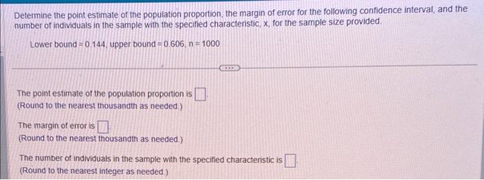 Solved Determine the point estimate of the population | Chegg.com