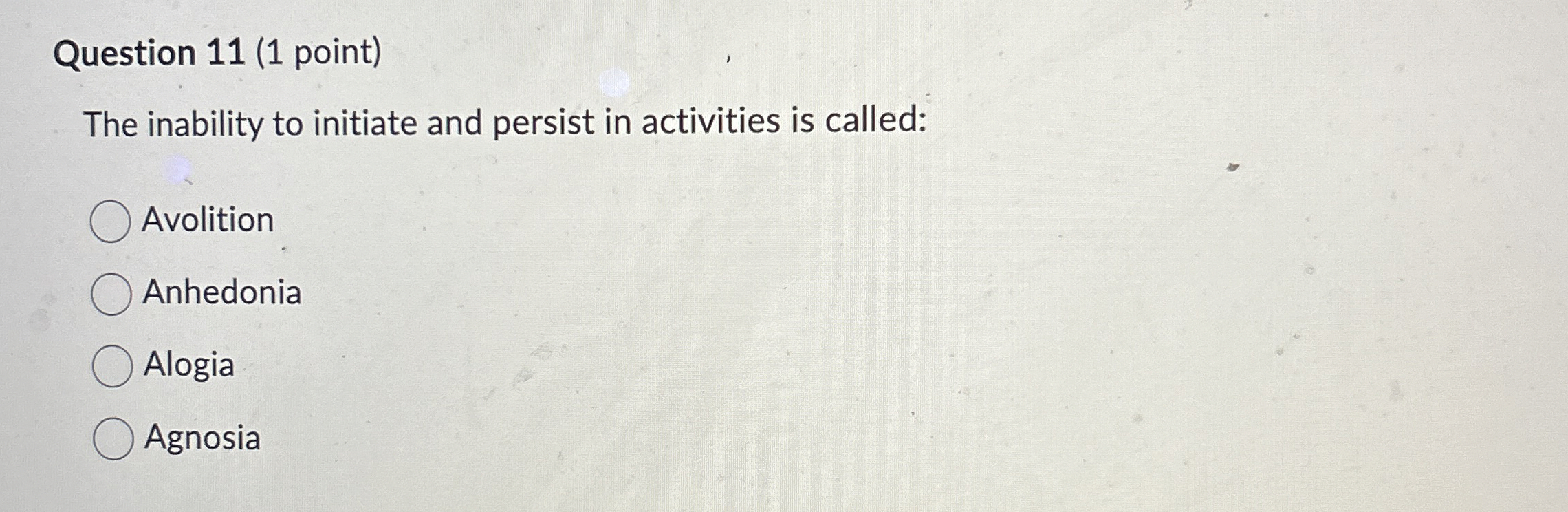 Solved Question 11 (1 ﻿point)The inability to initiate and | Chegg.com