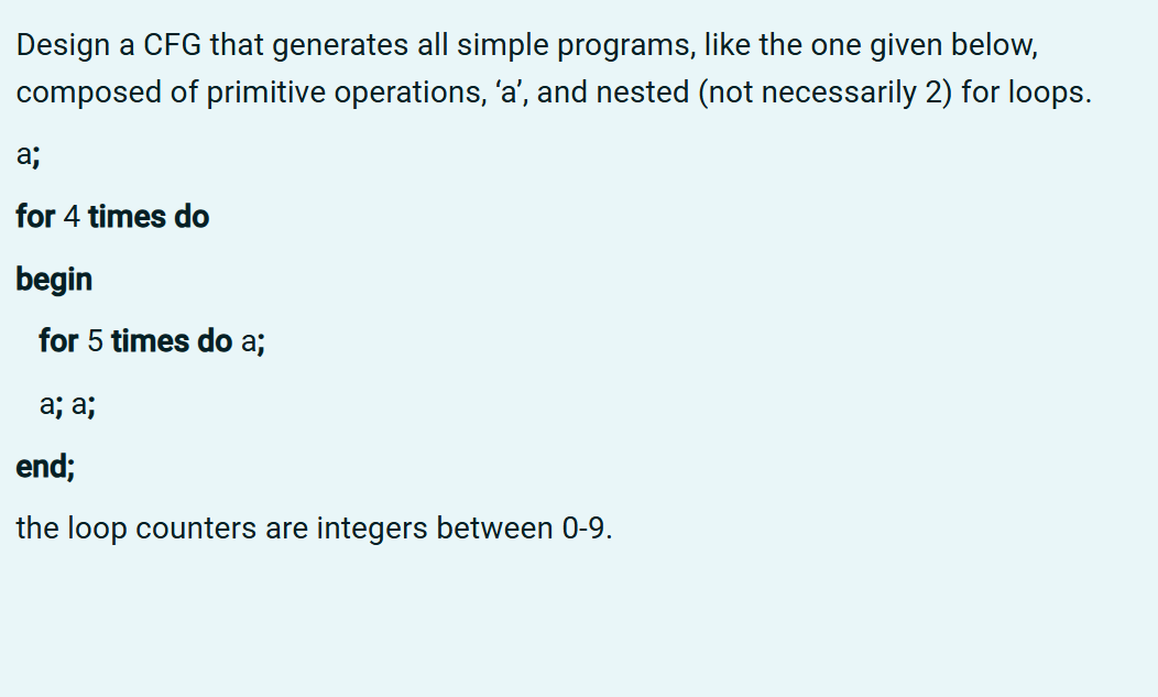 Solved Design a CFG that generates all simple programs, like | Chegg.com