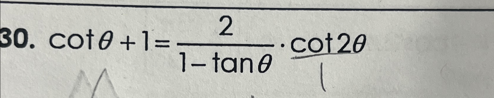 Solved cotθ+1=21-tanθ*cot2θProve the identity | Chegg.com