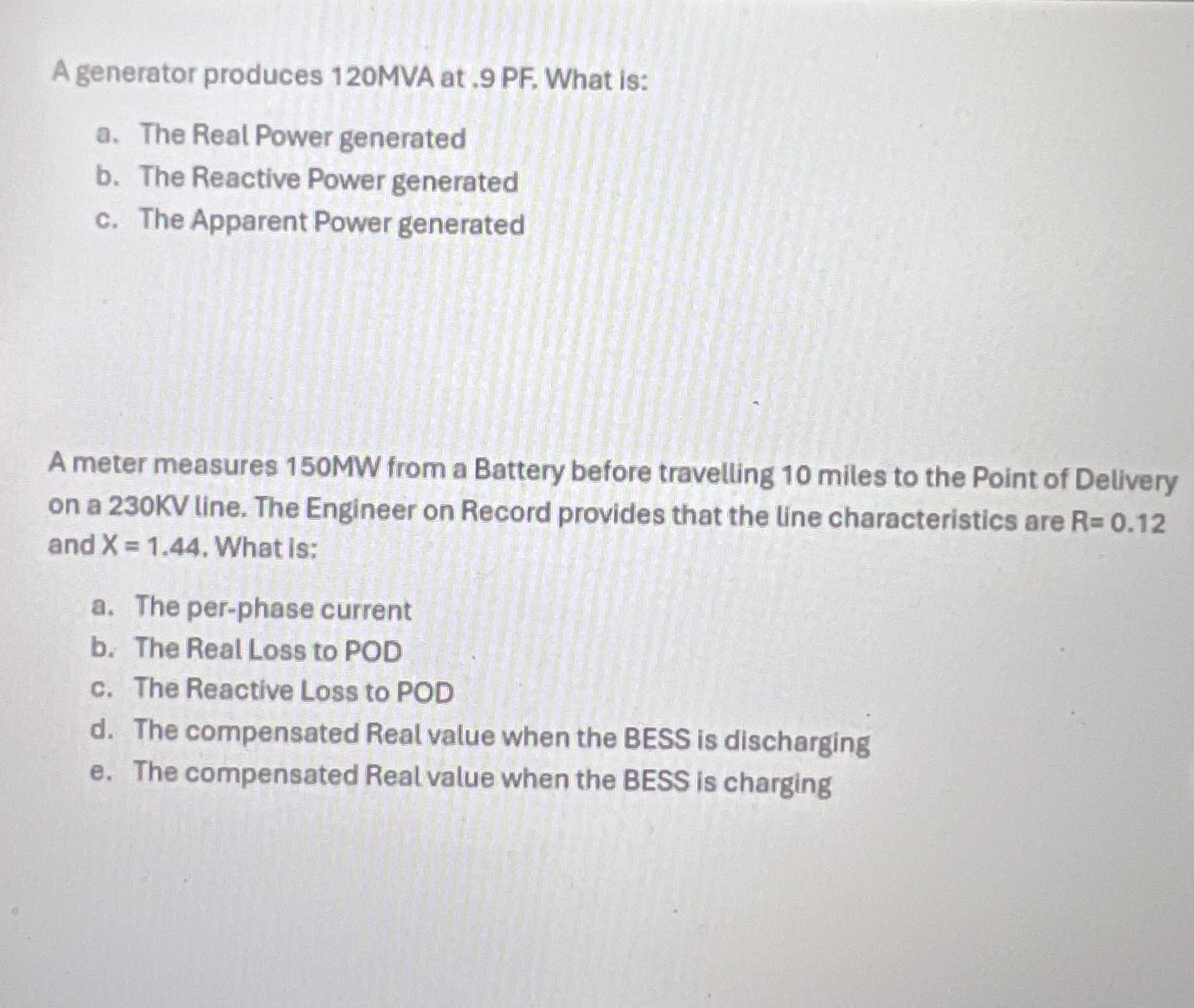 A generator produces 120 ﻿MVA at .9 ﻿PF. ﻿What is:a. | Chegg.com