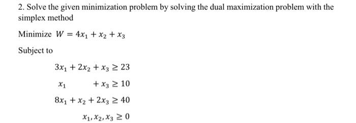 Solved 2. Solve the given minimization problem by solving | Chegg.com